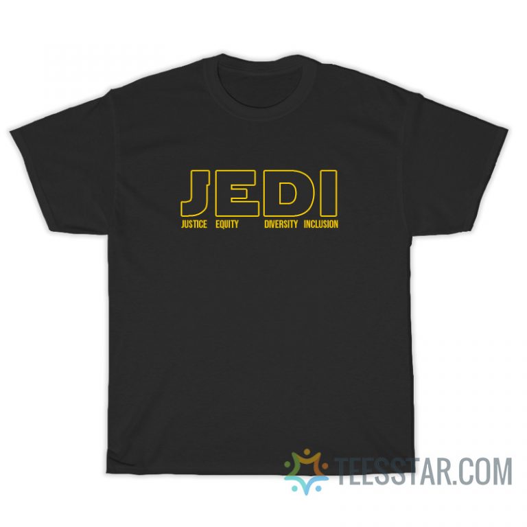 Jedi Justice Equity Diversity Inclusion T-Shirt For Unisex - Teesstar.com