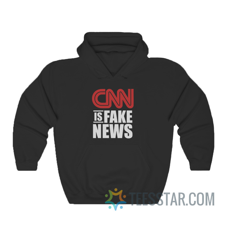CNN Is Fake News Hoodie For Men And Women - Teesstar.com