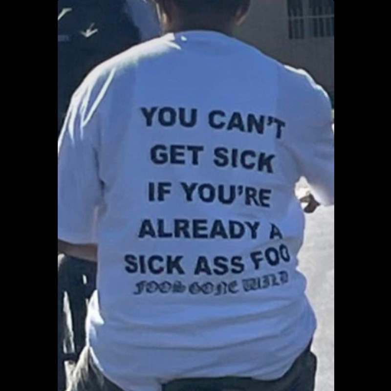 You Can't Get Sick If You're Already A Sick Ass Foo T-Shirt - Teesstar.com