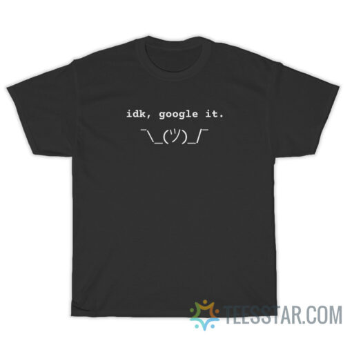 Idk Google It Keyboard Emoji T-Shirt For Unisex on Sale - Teesstar.com