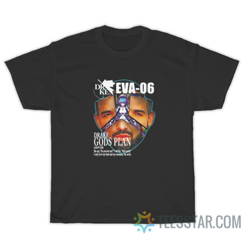 Drake Evangelion 06 Gods Plan T-Shirt For Unisex on Sale - Teesstar.com