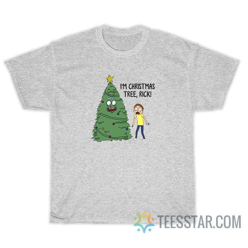 Rick And Morty I'm Christmas Tree Rick T-Shirt For Unisex - Teesstar.com