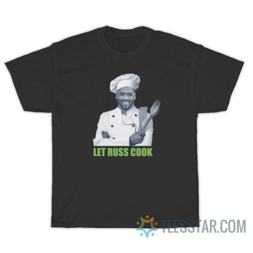 Russell Wilson Let Russ Cook T-Shirt For Unisex - Teesstar.com