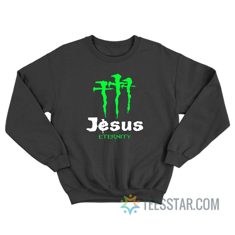 Jesus Eternity Monster Sweatshirt For Unisex - Teesstar.com