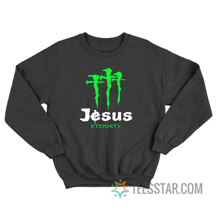 Jesus Eternity Monster Sweatshirt For Unisex - Teesstar.com
