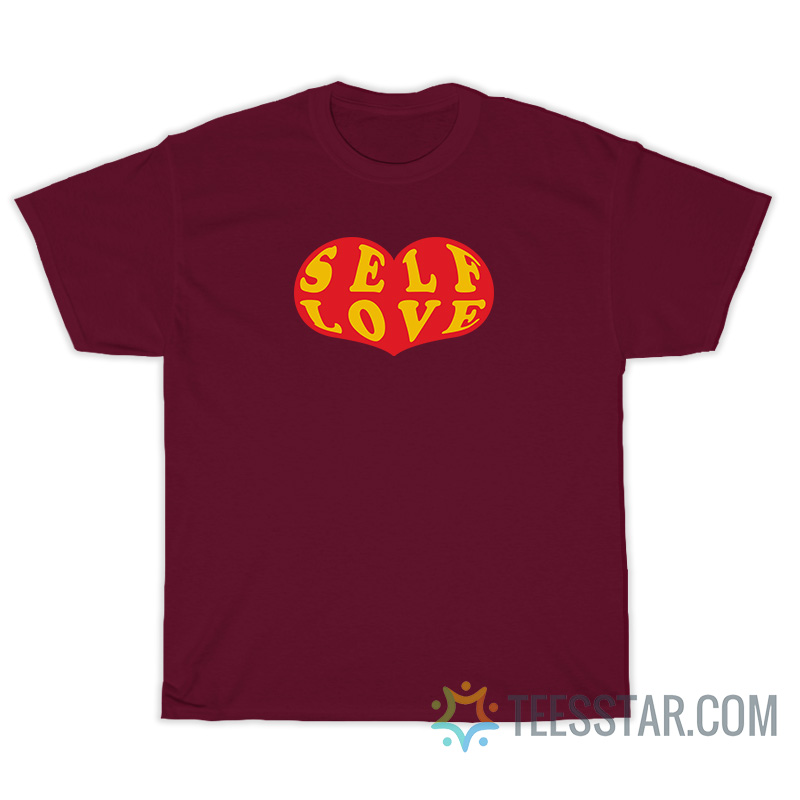 Get It Now Self Love T-Shirt For Unisex - Teesstar.cpm