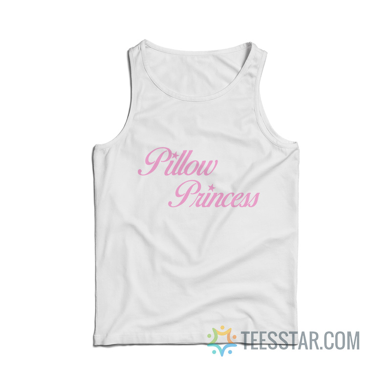 Pillow Princess Tank Top For Men And Women - Teesstar.com