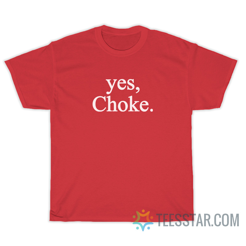 Yes Choke Coca Cola T-Shirt For Unisex - Teesstar.com