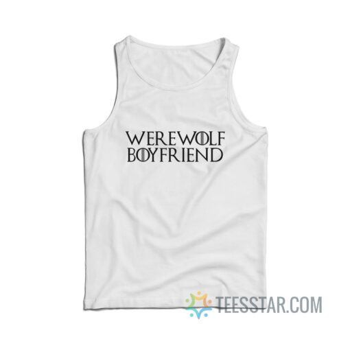 Werewolf Boyfriend Tank Top For Unisex - Teesstar.com