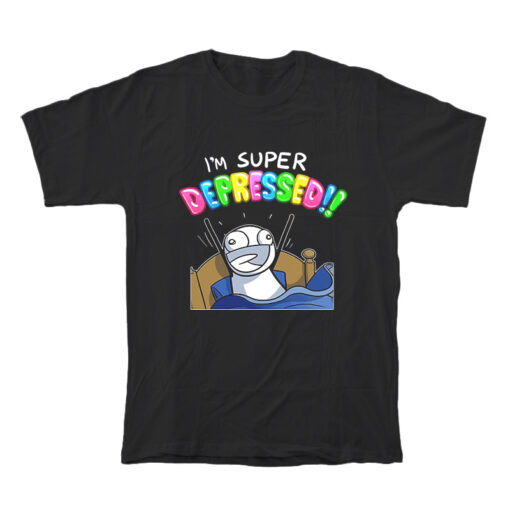 I'm Super Depressed Meme T-Shirt For Unisex - Teesstar.com