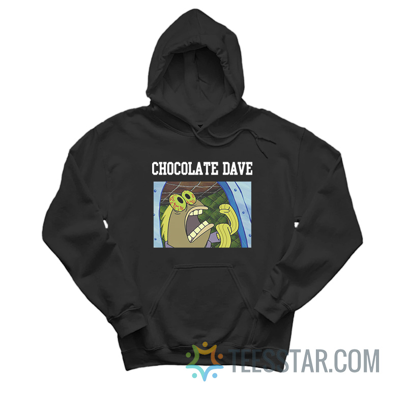 Spongebob Chocolate Dave Hoodie For Unisex - Teesstar.com