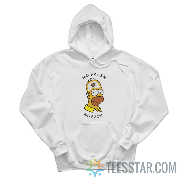 Homer Simpson No Brain No Pain Hoodie - Teesstar.com