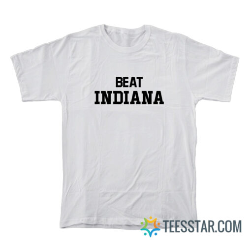 Get It Now Beat Indiana T-Shirt For Unisex - Teesstar.com