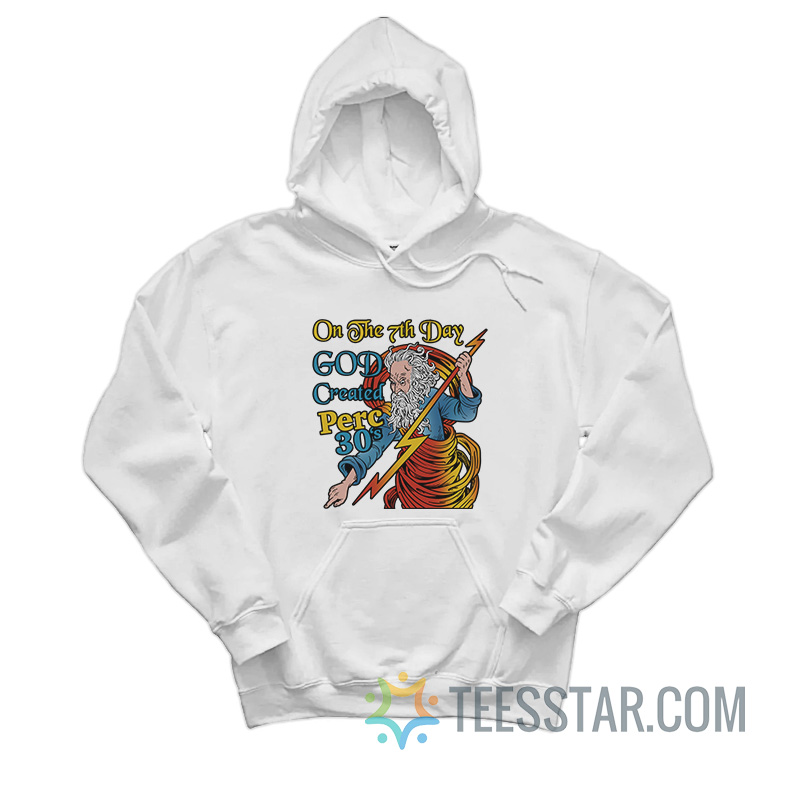 On The 7th Day God Created Perc 30's Hoodie - Teesstar.com