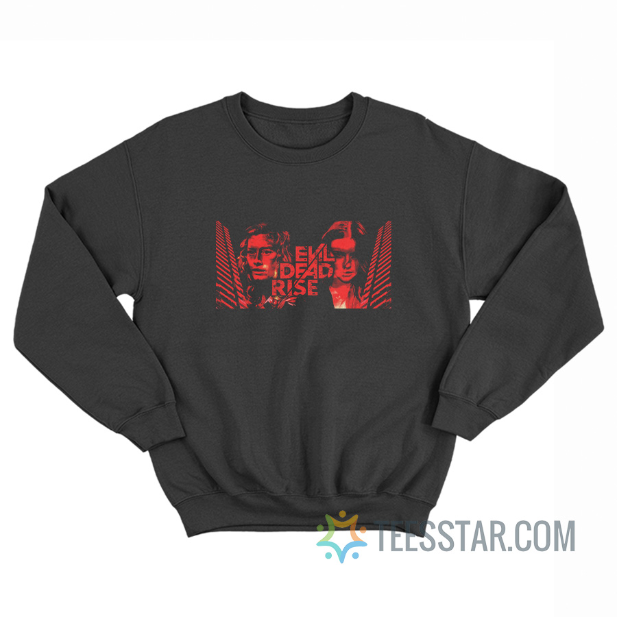 Evil Dead Rise Poster Sweatshirt For Unisex - Teesstar.com Evil Dead Rise Poster Sweatshirt For Unisex - Teesstar.com