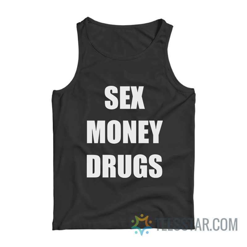 Sex Money Drugs Tank Top For Unisex