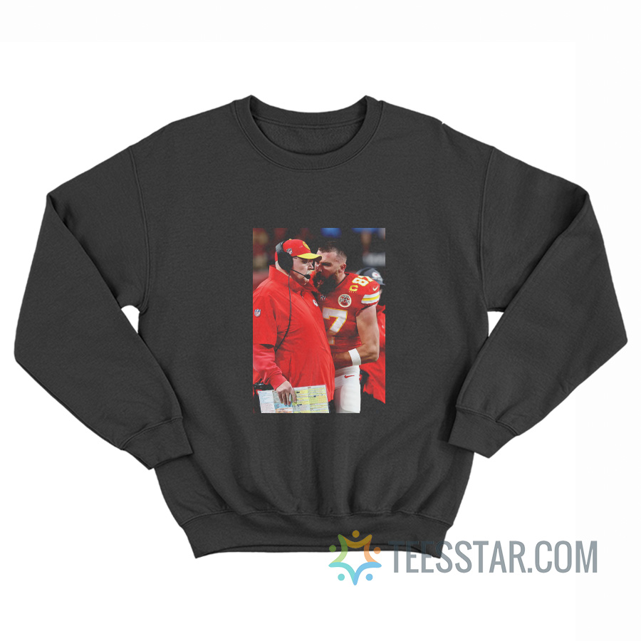 Travis Kelce Yelling At Andy Reid Sweatshirt - Teesstar.com