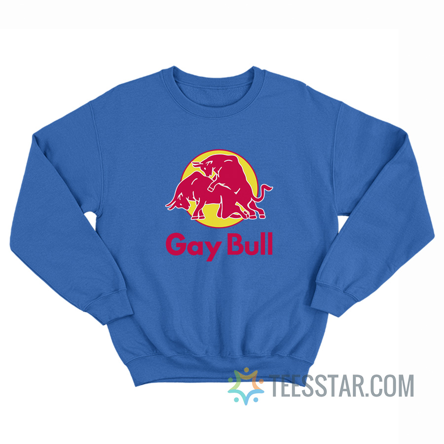 Red Bull Gay Bull Logo Parody Sweatshirt - Teesstar.com