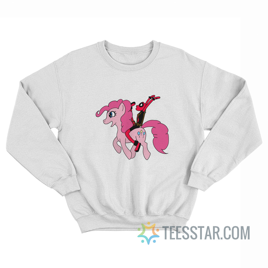Deadpool Riding A My Little Pony Sweatshirt - Teesstar.com
