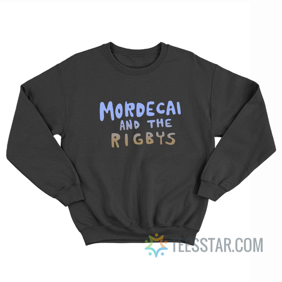 Mordecai And The Rigbys Logo Sweatshirt - Teesstar.com